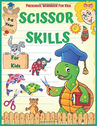 Scissor Skills Preschool Workbook For Kids 3-6 Year: Toddler Arts And ...