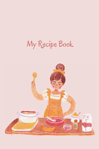 My Recipe Book: My Recipe Book: Blank Recipe Journal Notebook With ...