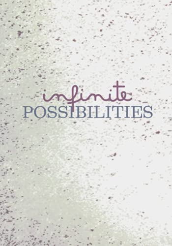 Infinite Possibilities: A daily journal to take record of what took ...