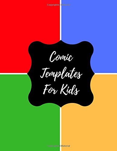 Comic Templates For Kids: Blank/ Empty Cartoon Strips 8.5 x 11 in 100 ...