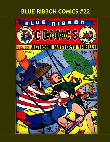 Blue Ribbon Comics #22: Starring The Fox, Mr. Justice, Green Falcon ...