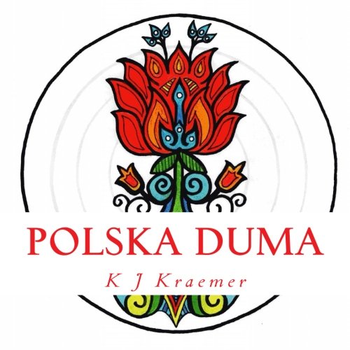Polska Duma by K J Kraemer | Goodreads