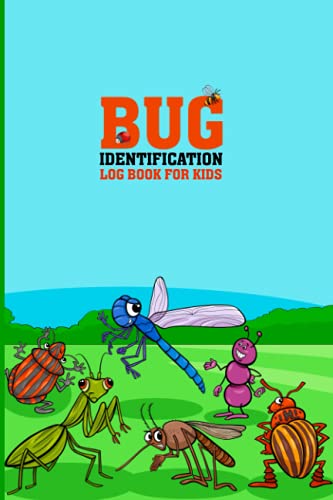 Bug Identification Log Book For Kids: The Best Insect Activity ...