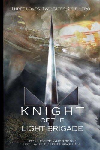 Knight of the Light Brigade: Book Two of the Light Brigade Saga by ...