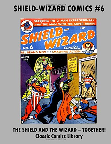 The Shield-Wizard Comics #6: Double Size Issues Of All American Smash ...