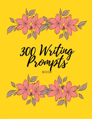 300 Writing Prompts Book: A Delightful Mix of Self Discovery Prompts ...