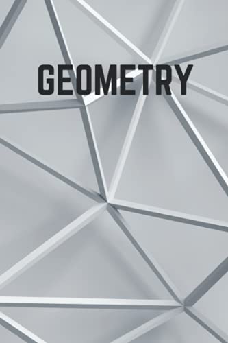 Geometry: Graph Paper Notebook for Graphing, Writing, Drawing ...