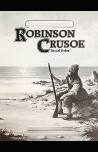 Robinson Crusoe Illustrated by Daniel Defoe | Goodreads
