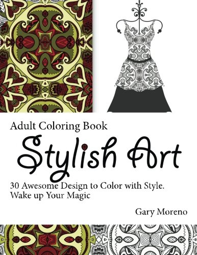 Stylish Art Coloring Book: 30 Awesome Design to Color with Style. Wake ...