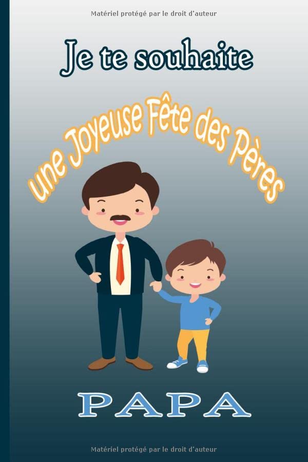 je te souhaite joyeuse fete des peres papa: Joli Carnet de Notes pour ...