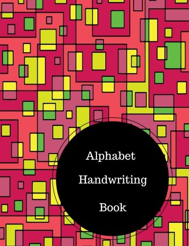 Alphabet Handwriting Book: Alphabet Writing Practice Worksheets For ...