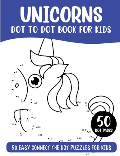 Unicorns Dot to Dot Book for Kids: 50 Connect the Dots Puzzles Activity ...