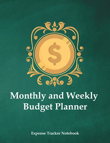 Monthly and Weekly Budget Planner: Expenses Record Book (Expense ...