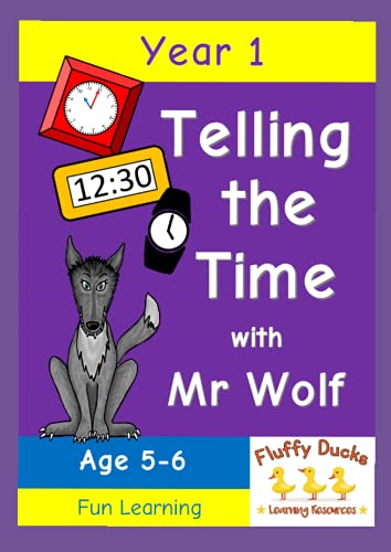 Telling the Time with Mr Wolf: Year 1: Workbook by Juliet Morfitt ...