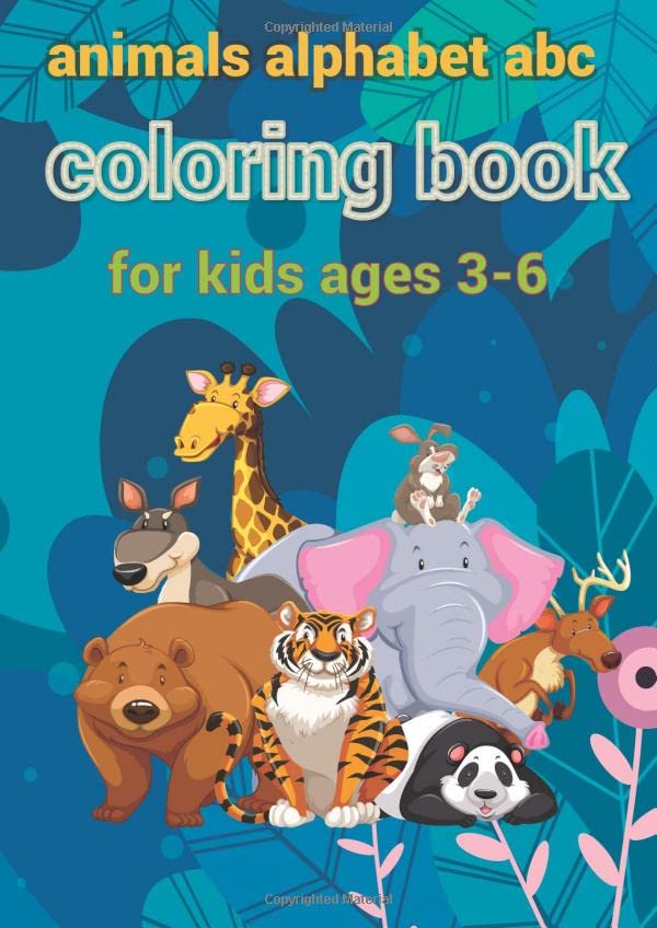animals alphabet abc coloring book for kids ages 3-6: "abc book" Color ...