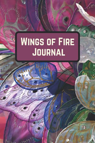 Wings of Fire Journal: Wings Of Fire Composition Diary. 100 Pages Blank ...