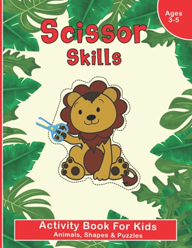 Scissor Skills Activity Book: A Cutting Exercise and Practice Workbook ...