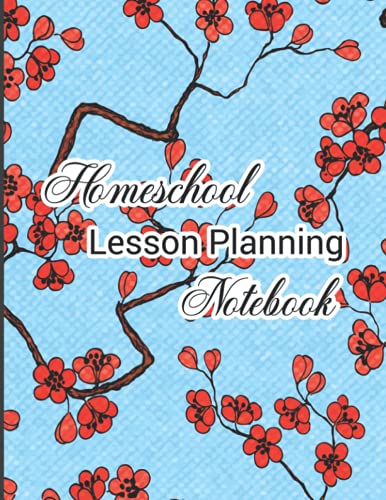Homeschool Lesson Planning Notebook: Weekly Academic Homeschool Lesson ...