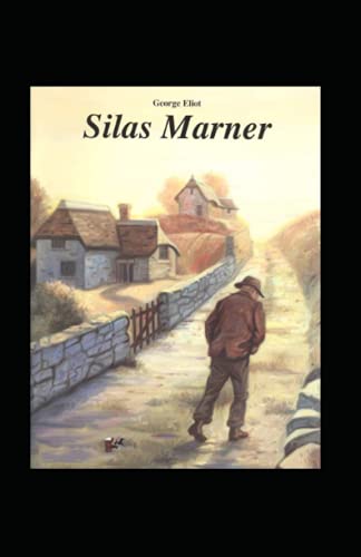 Silas Marner Annotated by George Eliot | Goodreads