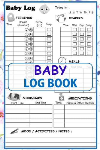 BABY LOG BOOK: A Baby Care Journal to Track Feeding, Sleep, Diapers ...