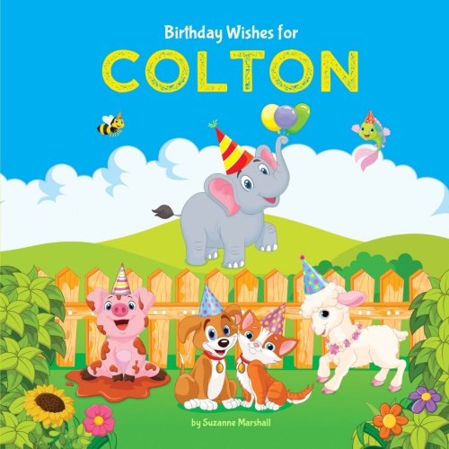 Birthday Wishes for Colton: Personalized Book with Birthday Wishes for ...