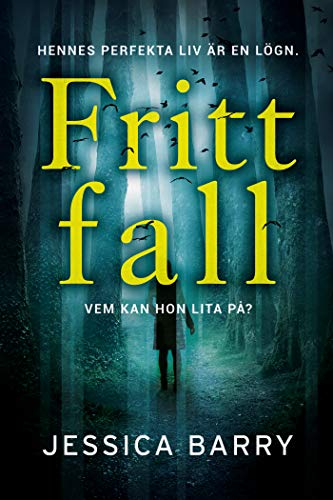 Fritt fall by Jessica Barry | Goodreads