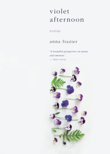 Violet Afternoon by Anna Frazier | Goodreads