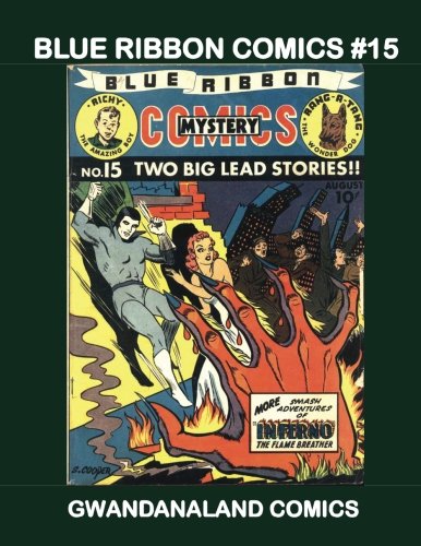 Blue Ribbon Comics #15: Gwandanaland Comics by M.L.J. Comics | Goodreads