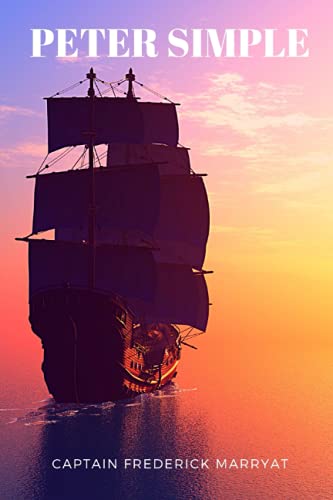 PETER SIMPLE: with original illustrations and annotated by Frederick ...