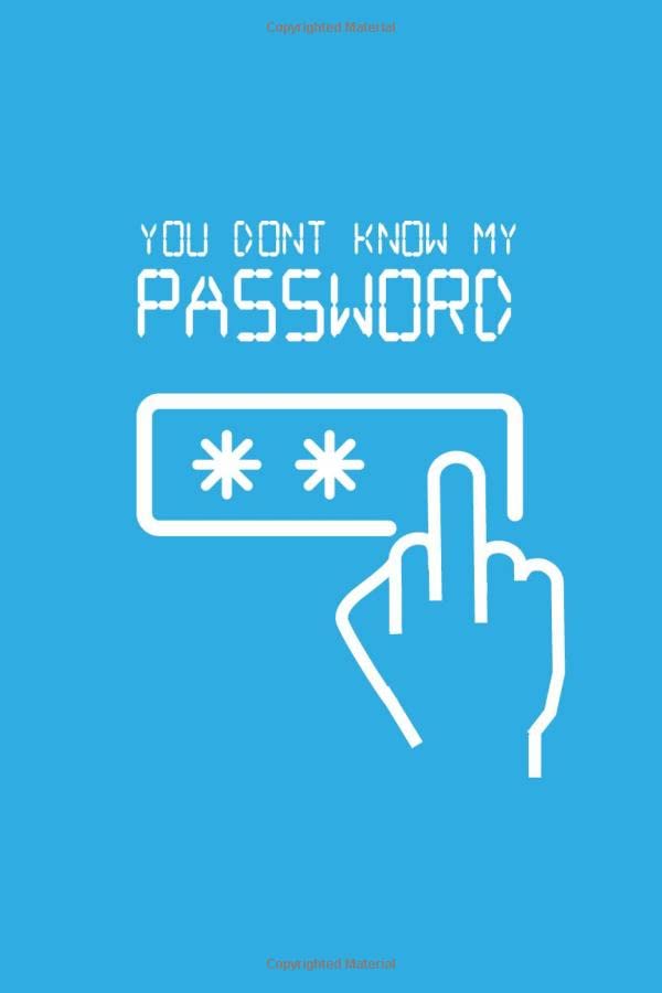 You Don't Know My Password: Simple Password Keeper Organizer ...