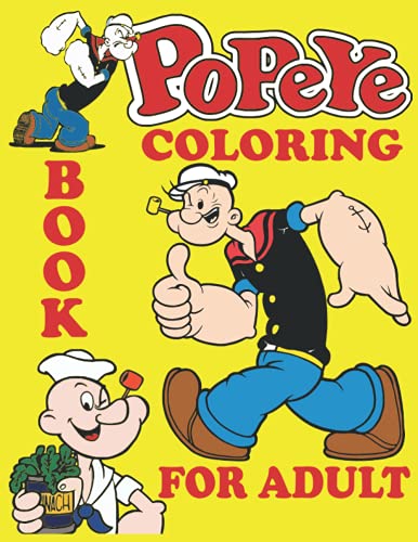Popeye Coloring Book For Adult: Popeye Coloring Book For Adults ...