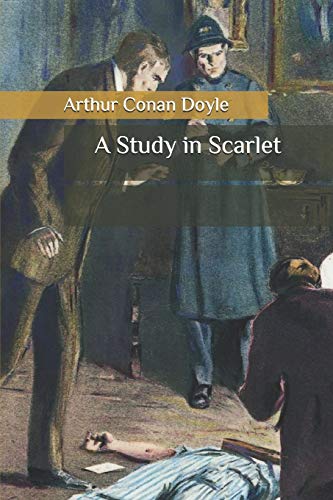 A Study in Scarlet by Arthur Conan Doyle | Goodreads