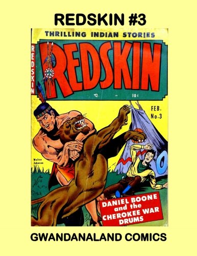 Redskin #3: Gwandanaland Comics - Thrilling Indian Stories by Youthful ...
