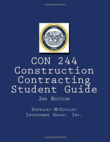 CON 244 Construction Contracting Student Guide, 2nd Edition by Inc ...