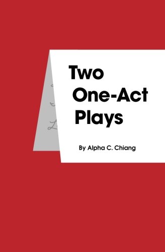 Two One-Act Plays by Alpha C. Chiang | Goodreads