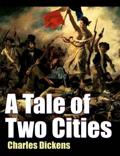 A Tale of Two Cities (Historical Fiction Classics) by Charles Dickens ...