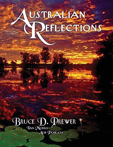 Australian Reflections by Bruce David Prewer | Goodreads