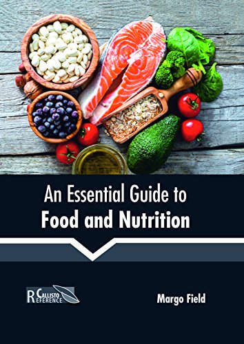 An Essential Guide to Food and Nutrition by Margo Field | Goodreads