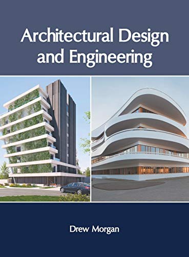 Architectural Design and Engineering by Drew Morgan | Goodreads