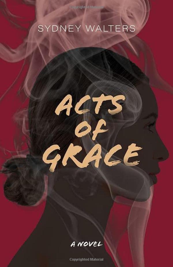 Acts of Grace by Sydney Walters | Goodreads