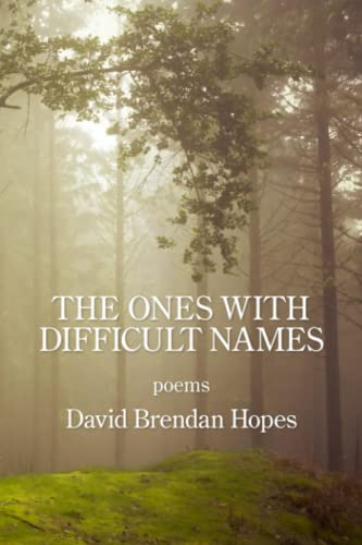 The Ones with Difficult Names by David Brendan Hopes | Goodreads