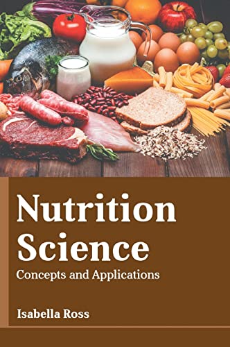 Nutrition Science: Concepts and Applications by unknown author | Goodreads