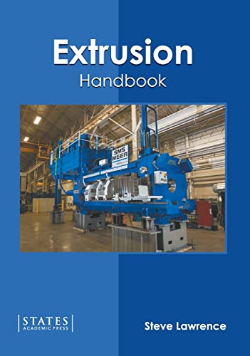 Extrusion Handbook by Steve Lawrence | Goodreads