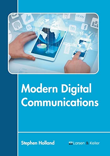 Modern Digital Communications by Stephen Holland | Goodreads