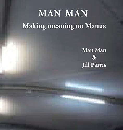 Man Man: Making meaning on Manus (978-1-64204-325-9) by Jill Parris ...