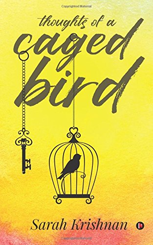 Thoughts of a Caged Bird by Vinothini Anandakrishnan | Goodreads
