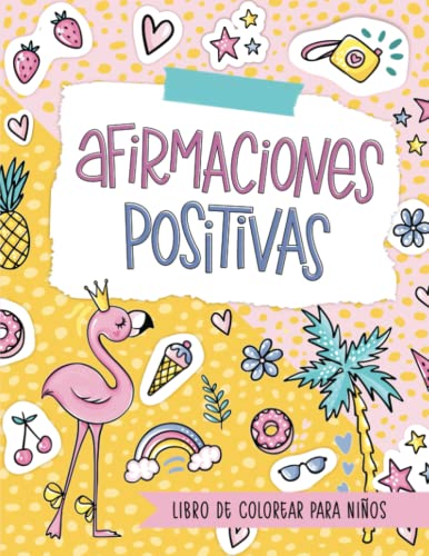 Afirmaciones positivas - Libro de colorear para niños by June & Lucy ...