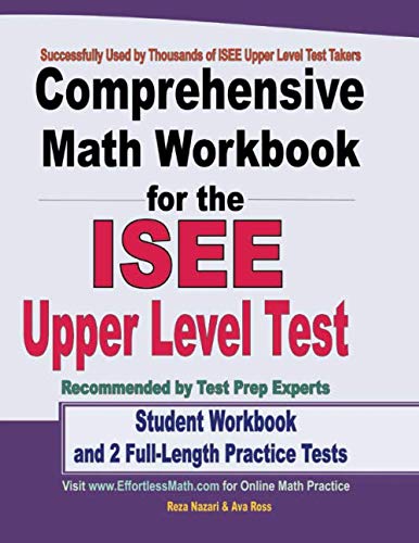 Comprehensive Math Workbook for the ISEE Upper Level Test: Student ...