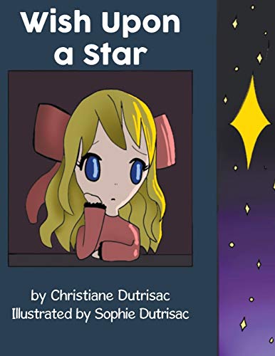 Wish Upon A Star by Christiane Dutrisac | Goodreads
