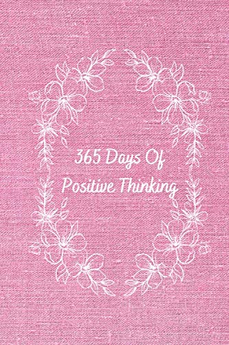 365 Days Of Positive Thinking: Notebook 6x8in 90 pages by Hyperion ...